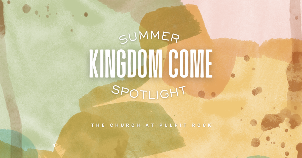 Kingdom Come Summer Spotlight